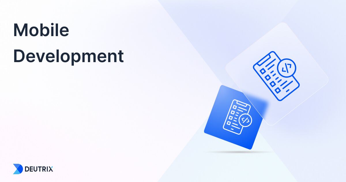 Mobile Development | Deutrix Web Design & Development